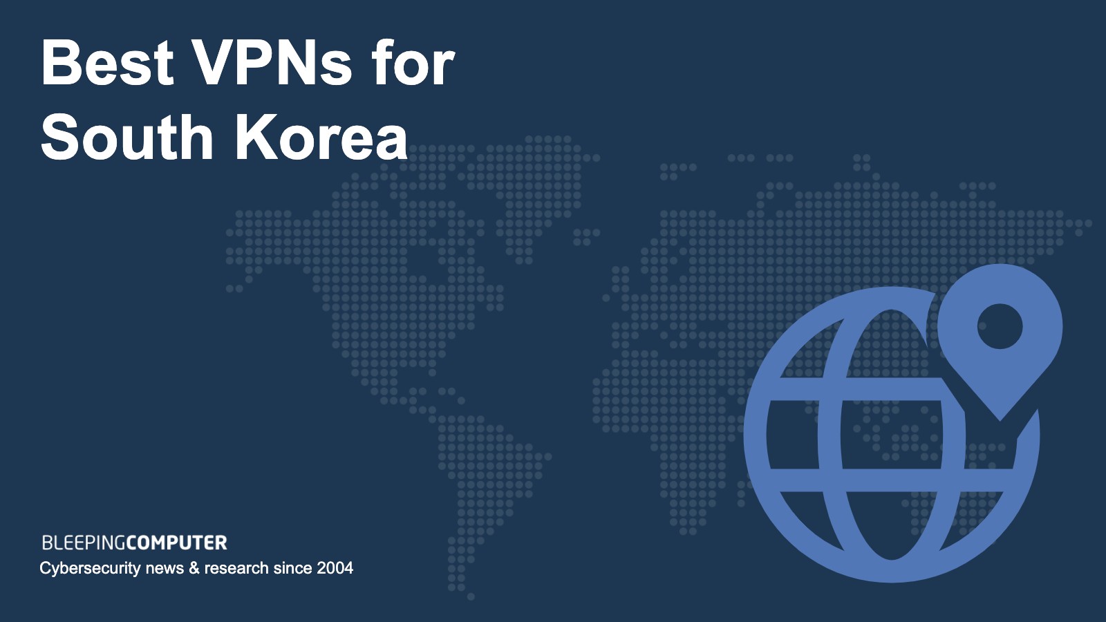 Best VPNs for South Korea in 2025: Fast and secure